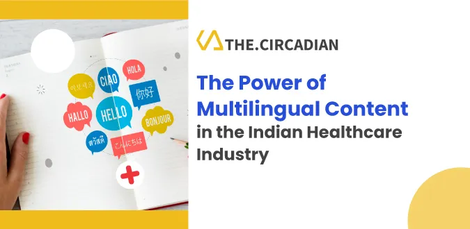 Power of Multilingual Content in the Indian Healthcare Industry